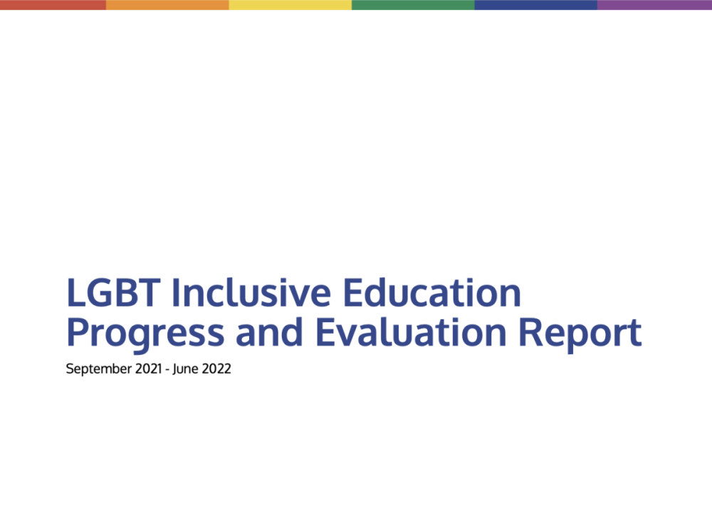 LGBT Inclusive Education: Progress and Evaluation Report (2021-2022 ...